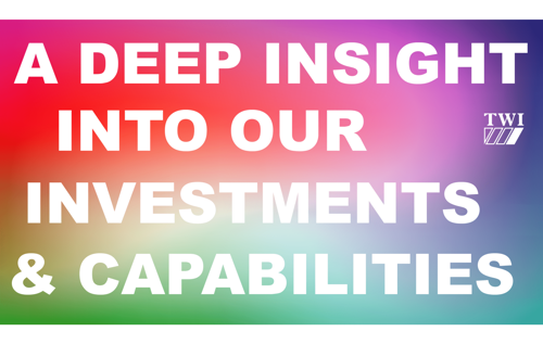 £22 Million Invested into TWI Facilities and Equipment - TWI